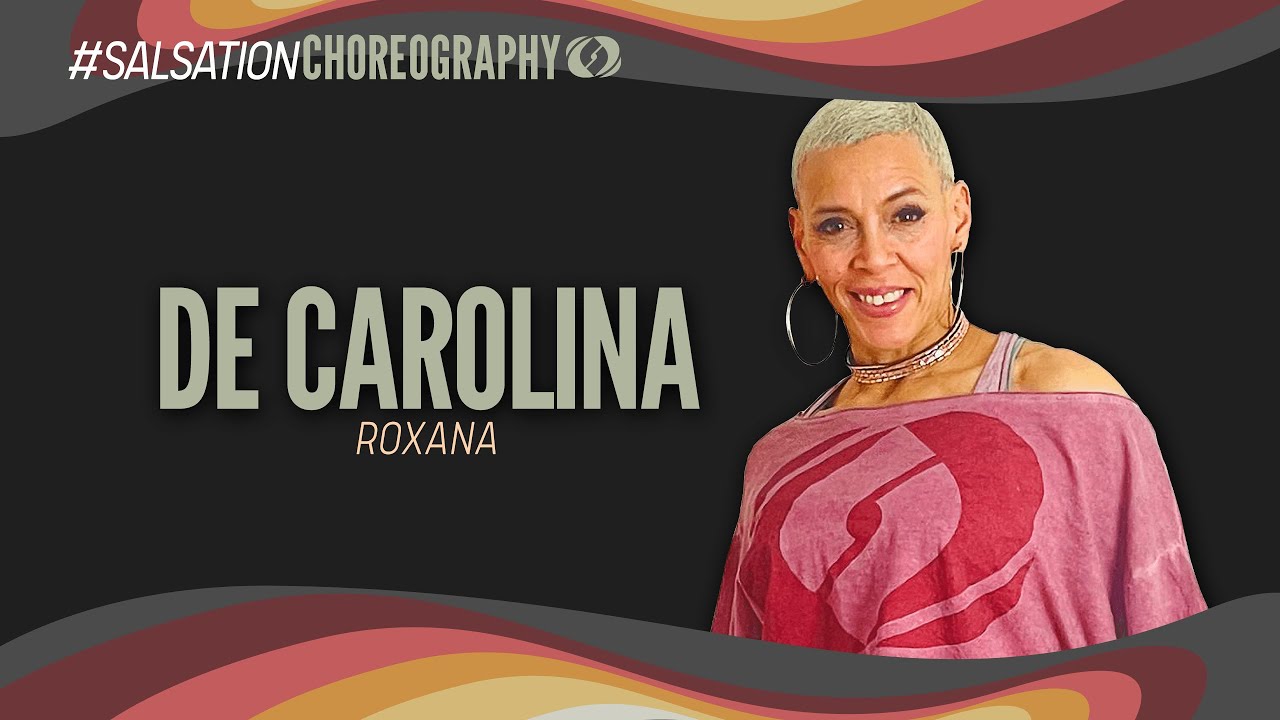 DE CAROLINA - Salsation® Choreography by SMT Roxana Rodriguez - YouTube