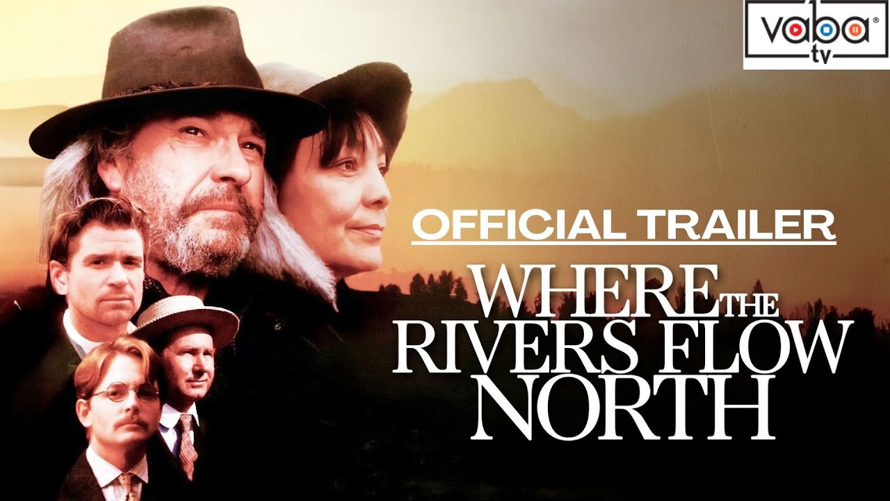 Where The Rivers Flow North | Official Trailer - YouTube