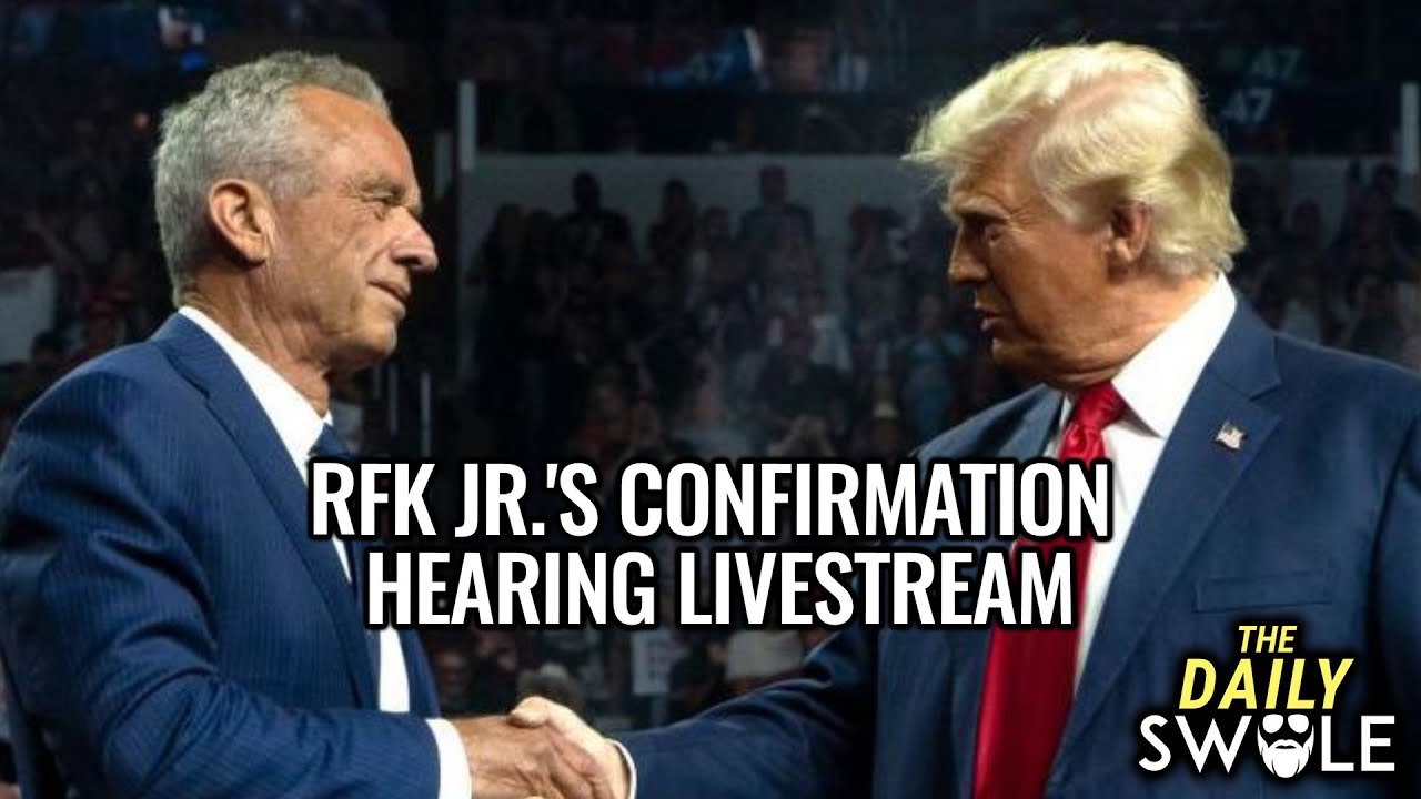 RFK Jr Confirmation Hearing Livestream | Daily Swole #3190 - Part 2 ...