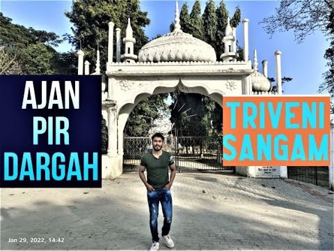 Ajan Pir Dargah / Triveni Sangam / Sivasagar / Assam - YouTube