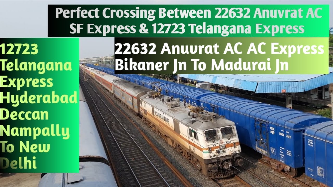 Perfect Crossing Between 22632 Anuvrat AC SF Express & 12723 Telangana ...