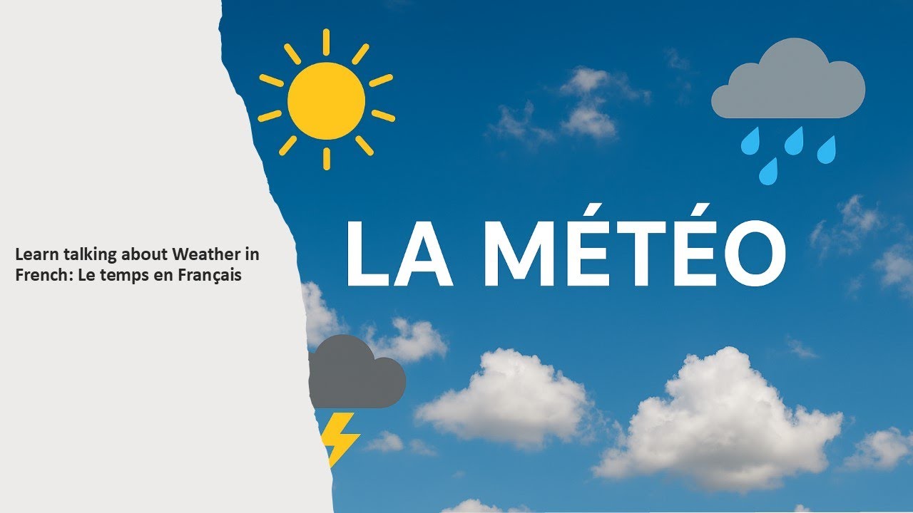 French lesson: Parler de la météo (Talk About the Weather) - YouTube