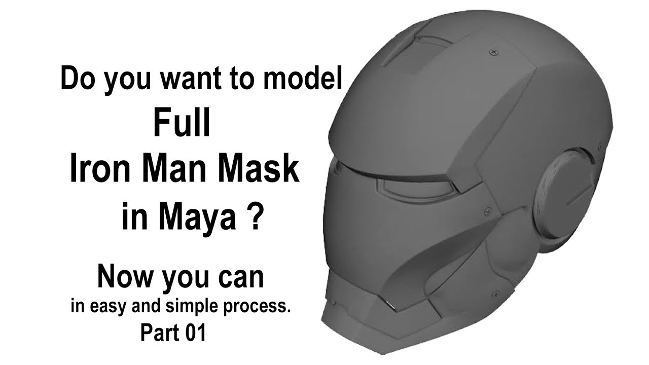 [Maya Hard Surface Modelling Tutorial] : How to model Iron Man Mask 01 ...