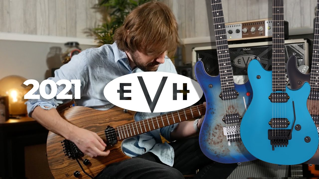 EVH | Whats new for 2021? - YouTube