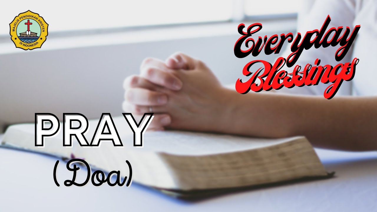 Everyday Blessings_PRAY (DOA) - YouTube