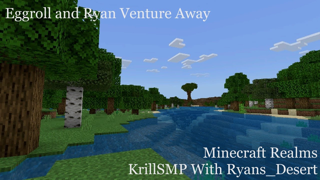 Eggroll and Ryan Venture Away // Minecraft Realms | KrillSMP with Ryans ...