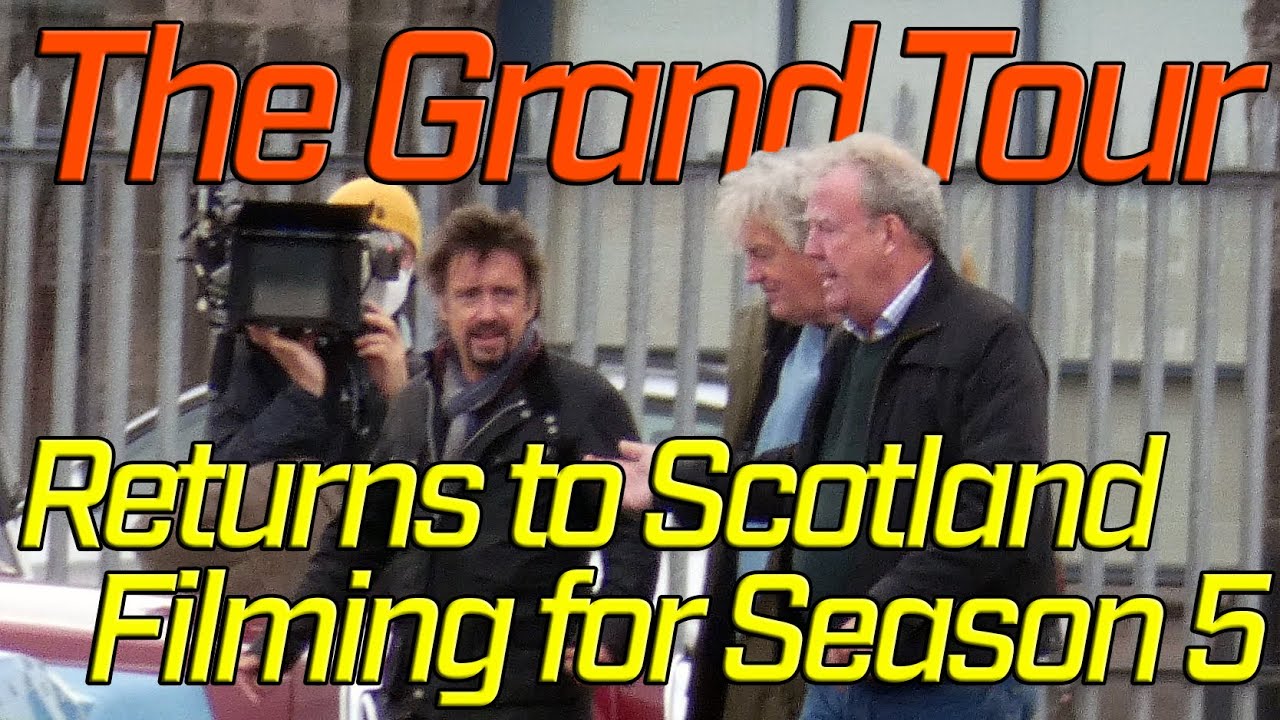 The Grand Tour Returns to Scotland Filming for Season 5 - YouTube
