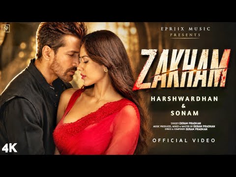 Zakham (Official Video) | Harshwardhan Rane, Sonam Bajwa | Heartbreaking Sad Song 2026