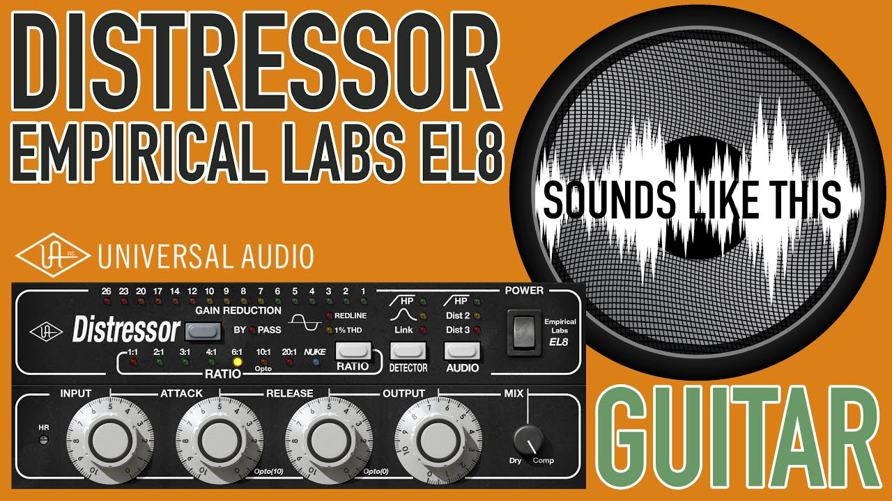 UAD Distressor EL8 | GUITAR | Sounds Like This - YouTube