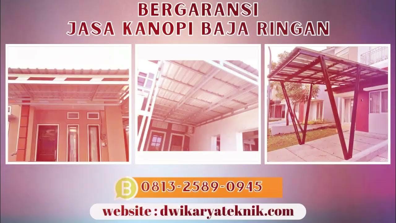 PROFESIONAL, 0813 2589 0945 Jasa Melayani Pemasangan Kanopi Baja Ringan Temanggung - YouTube