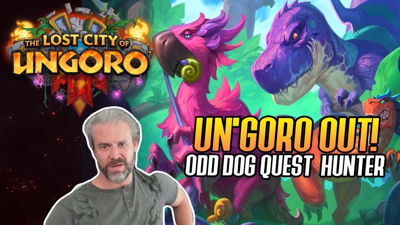 (Hearthstone) UN'GORO OUT! What An Odd Dog! Quest Hunter - YouTube