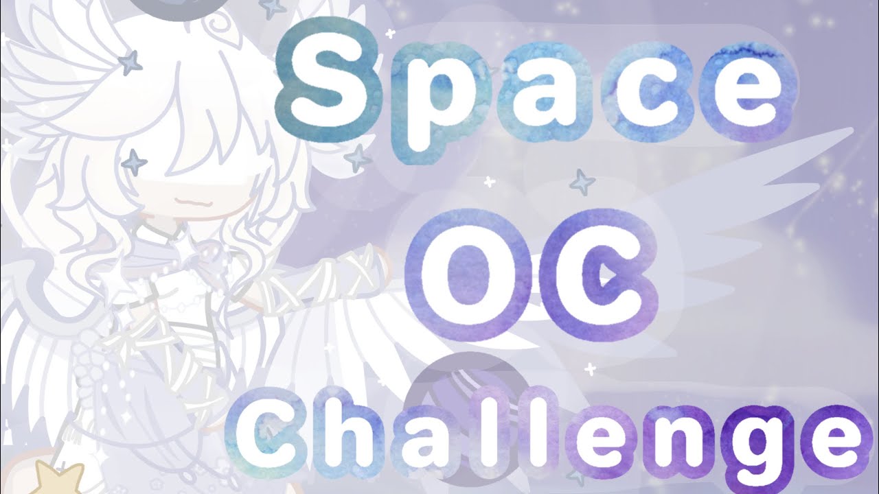 Space OC Challenge 🌙// Gacha Club // Crack3r - YouTube