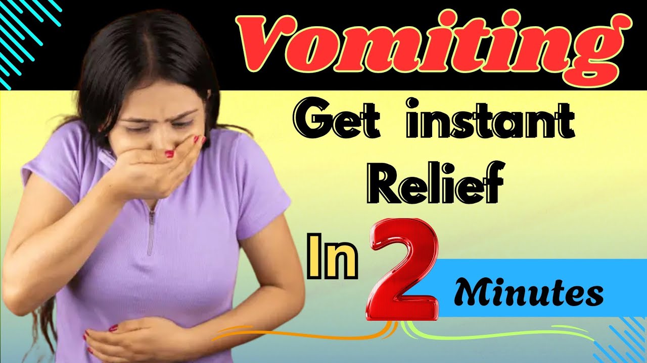 How to stop vomiting | how to get rid of nausea | vomiting in children ...