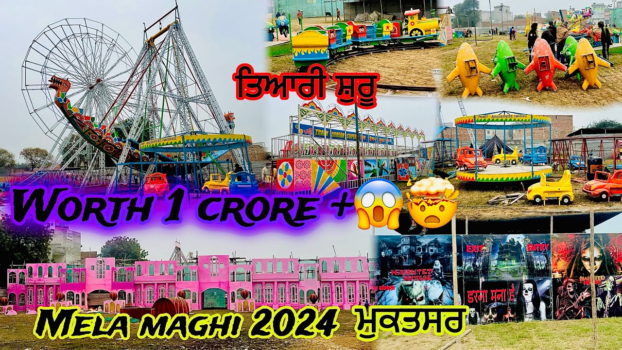 Maghi mela 2024 Muktsar🥳 || ਤਿਆਰੀ ਸ਼ੁਰੂ || worth 1crore +😳 # ...