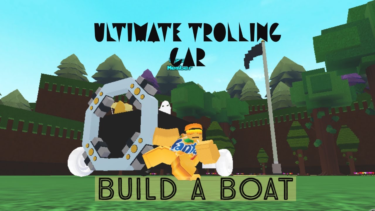How to make the ULTIMATE TROLLING CAR in build a boat for treasure ...