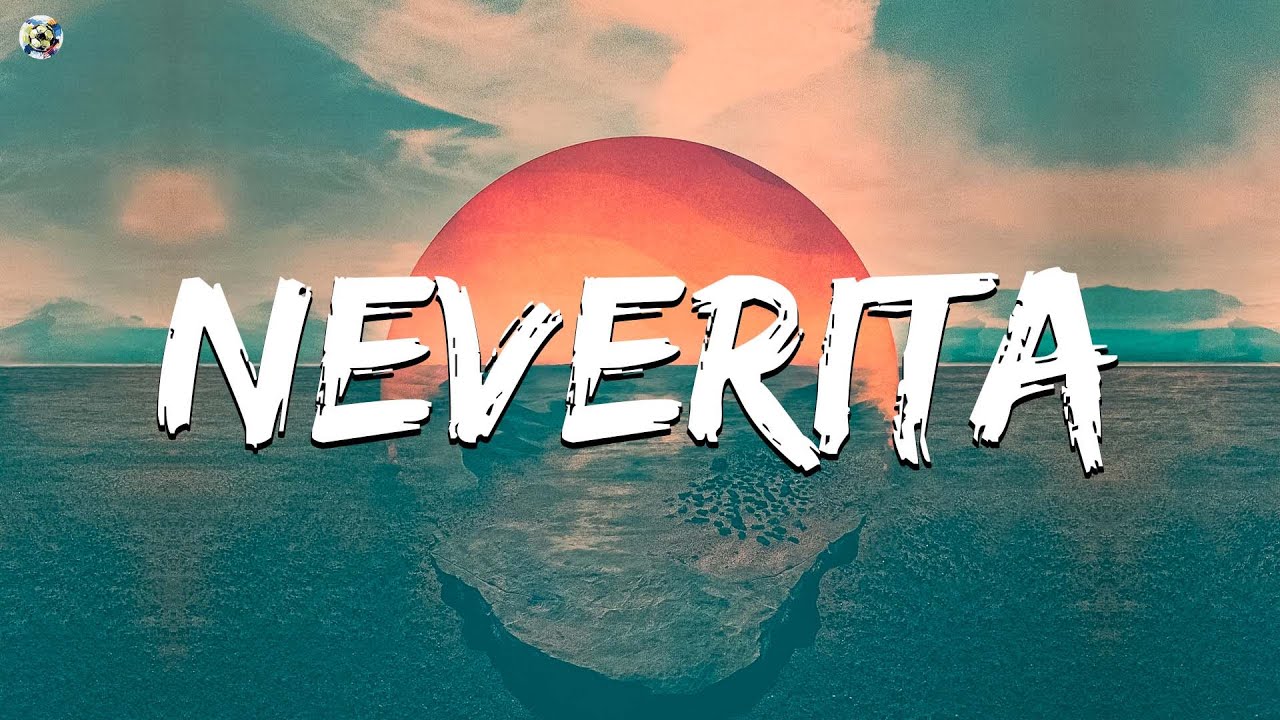 Neverita - Bad Bunny (Letra - Lyrics) - YouTube