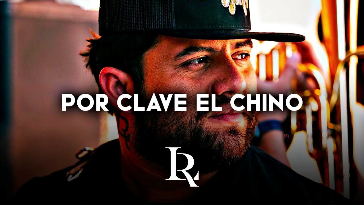 Luis R Conriquez - Por Clave El Chino Chords - Chordify
