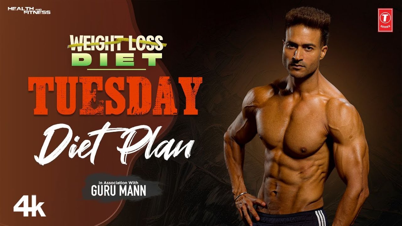 WEIGHT LOSS DIET Program: Guru Mann Tuesday Diet Plan | # ...