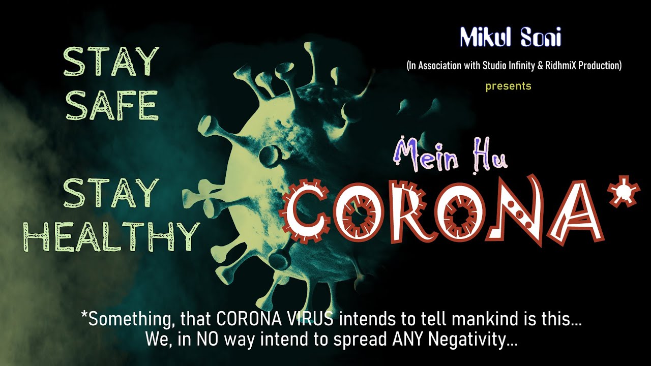 Mein Hu Corona | मैं हु CORONA | MIKUL SONI | VIRAL RATHOD | CORONA ...