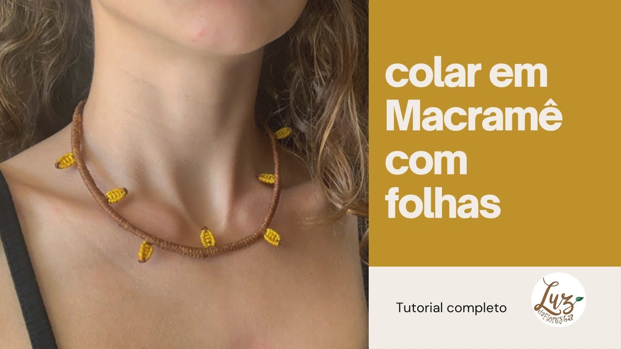 Colar em Macramê com folhas . Tutorial completo - YouTube