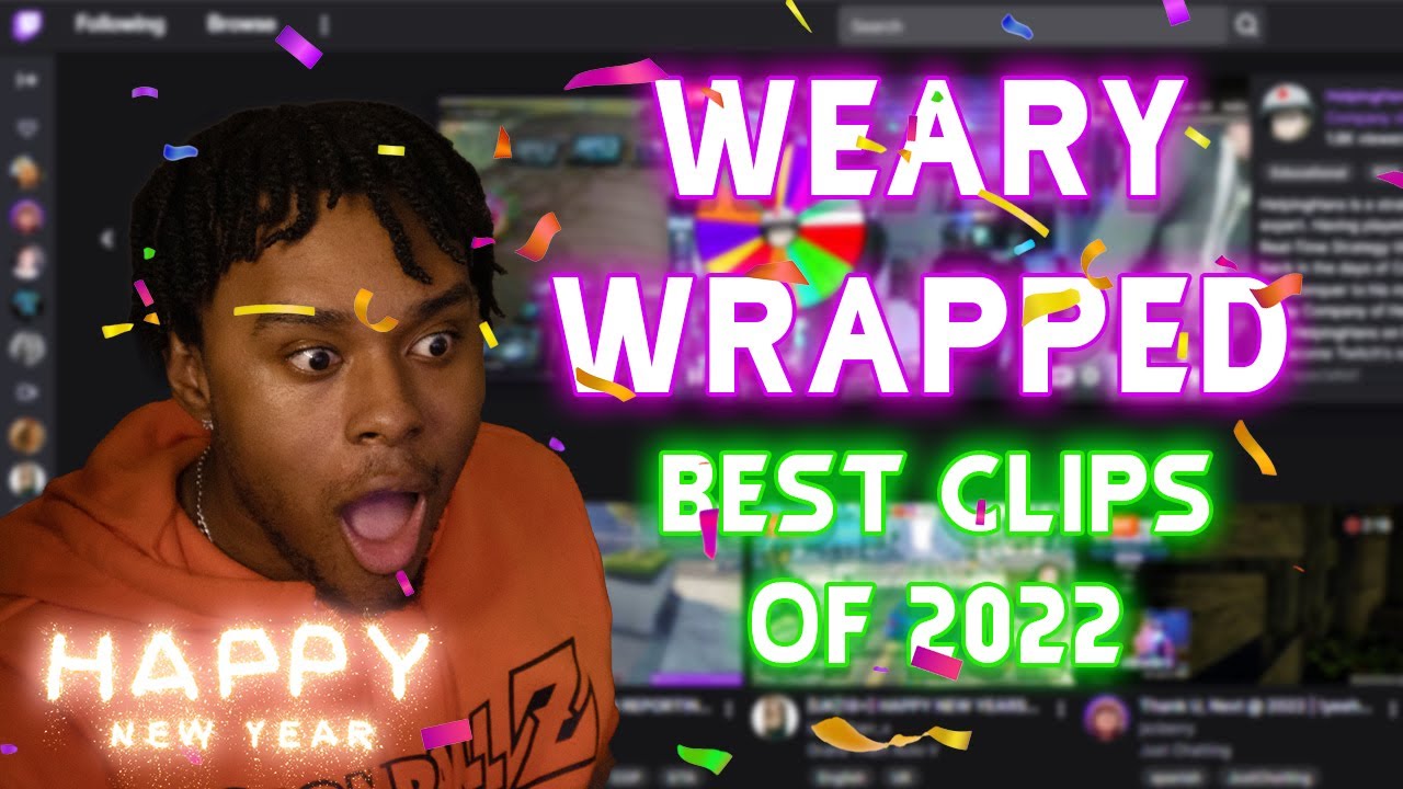 HAPPY NEW YEAR - Weary Wrapped 2022 (Best Twitch Clips of 2022) - YouTube