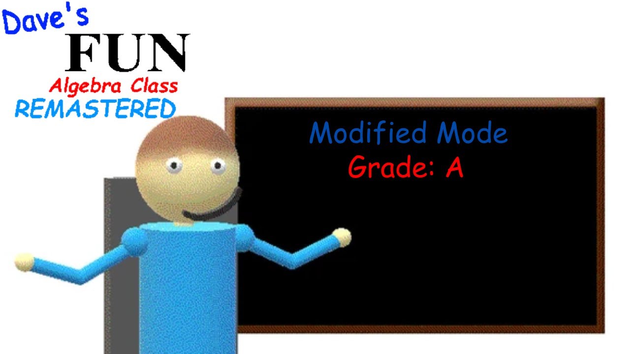 Dave's Fun Algebra Class Remastered - Modified Mode/Grade: A - YouTube