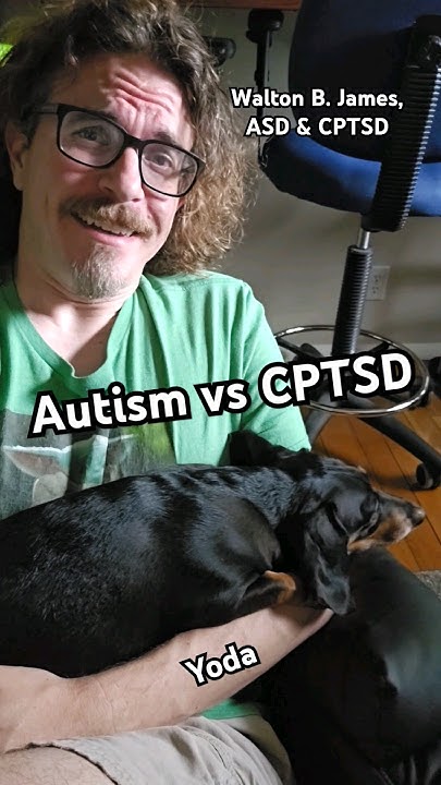 Autism vs CPTSD - Walton B. James, ASD & CPTSD - YouTube