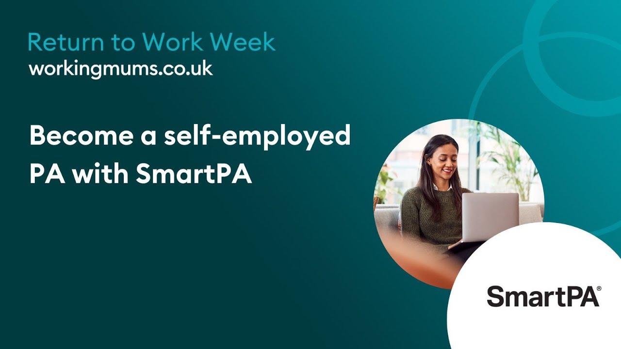 Become a self-employed PA with SmartPA | Return To Work Week 2023 - YouTube