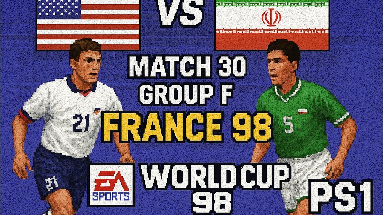 🇺🇸 USA vs 🇮🇷 Iran | Match 30 | Group F | France 98 | EA Sports World ...