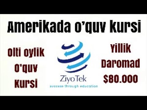 6 oy o`qib yiliga $80.000 haq to`lanadigan ish topish. Ziyotek o`quv ...