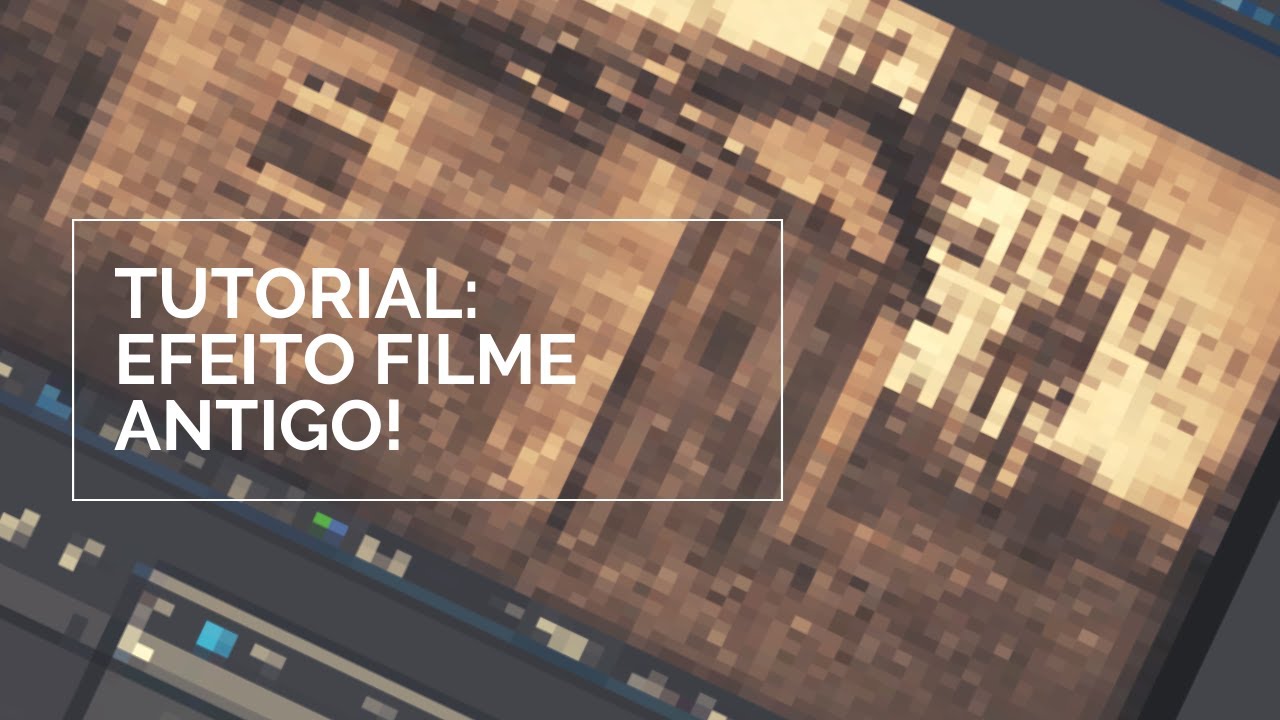 Tutorial 1: Vídeo Aula - Como Criar o Efeito Filme Antigo - YouTube