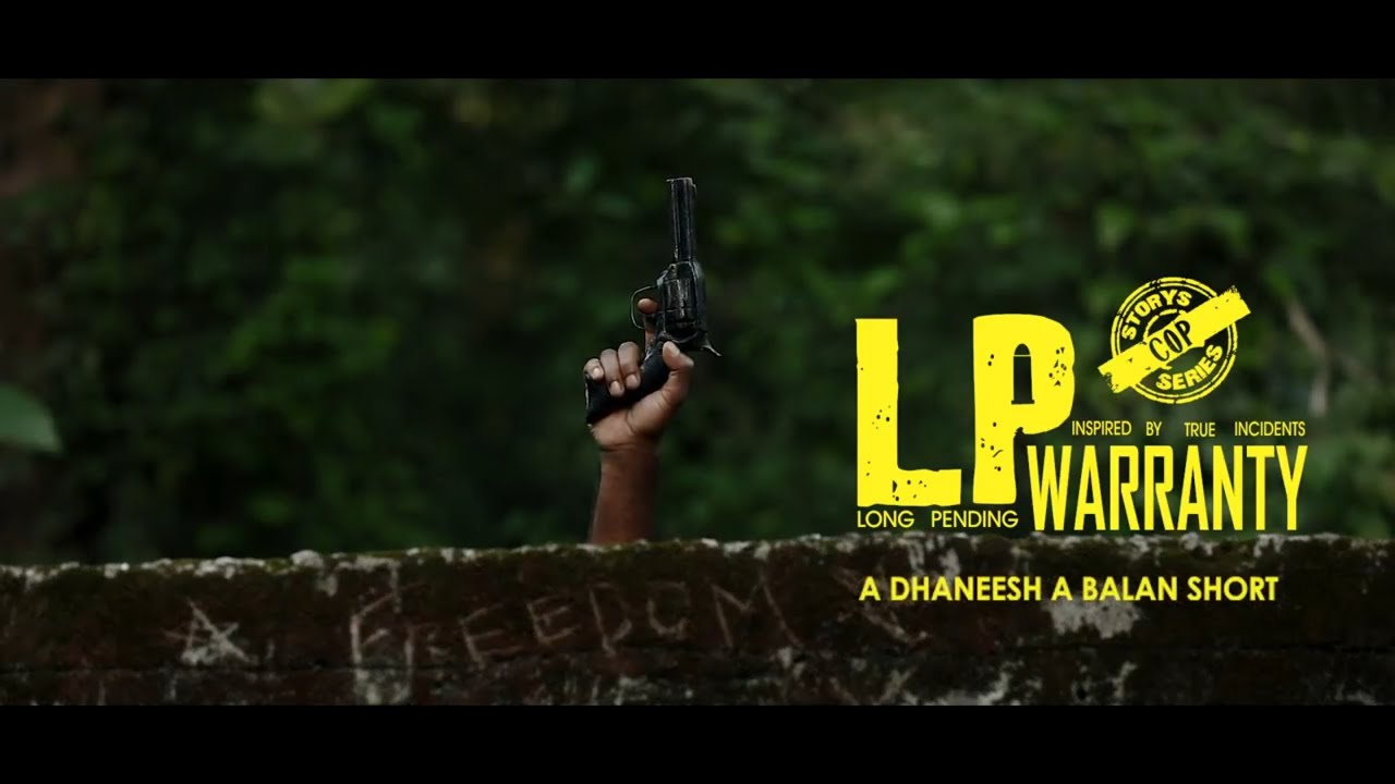 LP WARRANTY Malayalam ACTION Thriller Short Film 2023 | Dhaneesh A ...