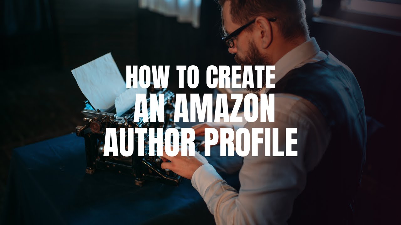 How to create an Amazon Author Profile - YouTube