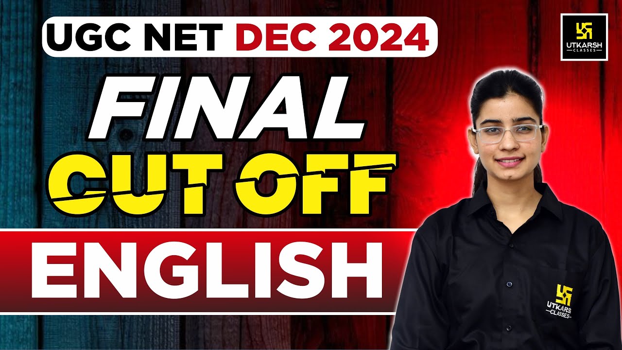 UGC NET Cut Off 2024 | UGC NET English Final Cut Off 2025 | UGC NET ...