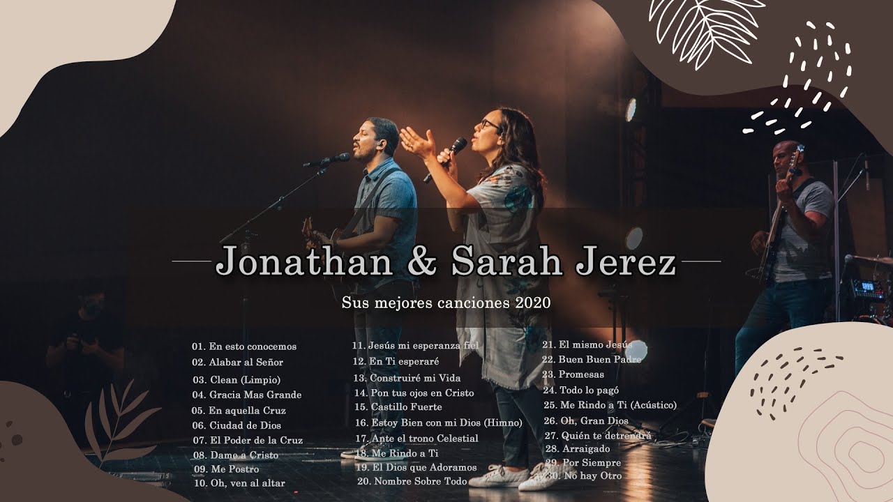 Jonathan y Sarah Jerez Sus Mejores Canciones - 30 Grandes Canciones ...