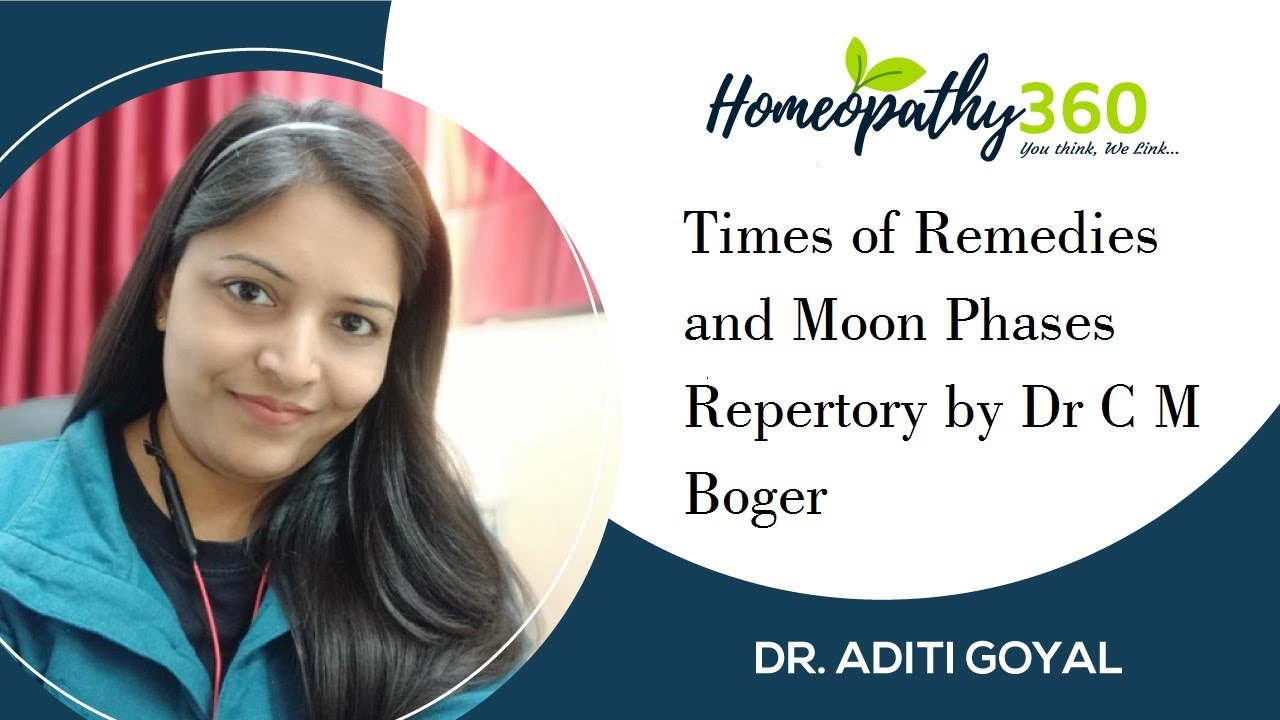 Times of Remedies and Moon Phases Repertory by Dr C M Boger - Dr. Aditi ...