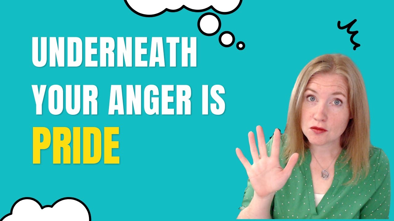 Underneath Anger is Often Pride - YouTube
