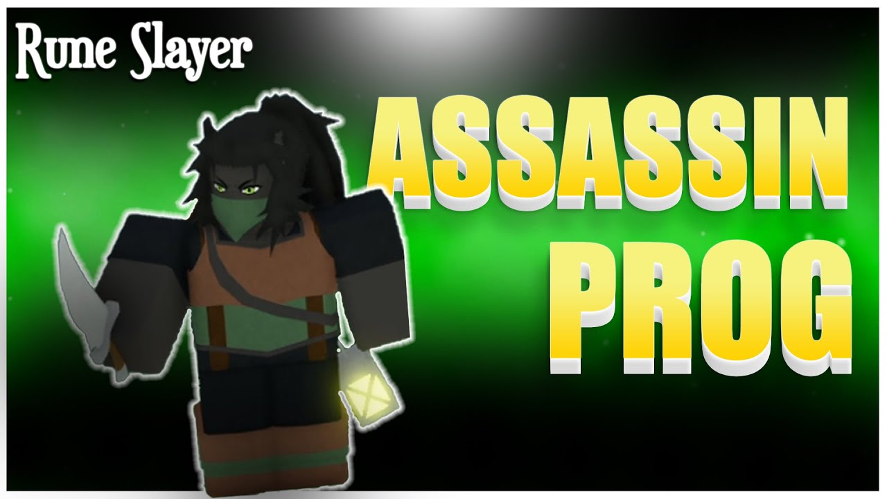 RUNE SLAYER ASSASSIN PROG!!!!! - YouTube