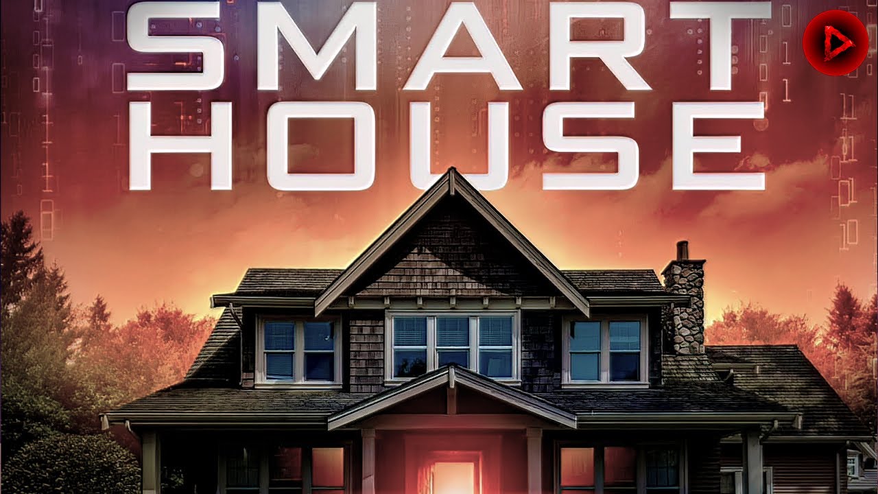 SMART HOUSE 🎬 Exclusive Full Thriller Horror Movie Premiere 🎬 English ...