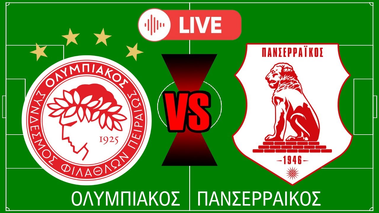 🔴 LIVE ΑΓΩΝΑΣ 🔴 ΟΛΥΜΠΙΑΚΟΣ - ΠΑΝΣΕΡΡΑΙΚΟΣ 20/08/2023 (22:00) # ...