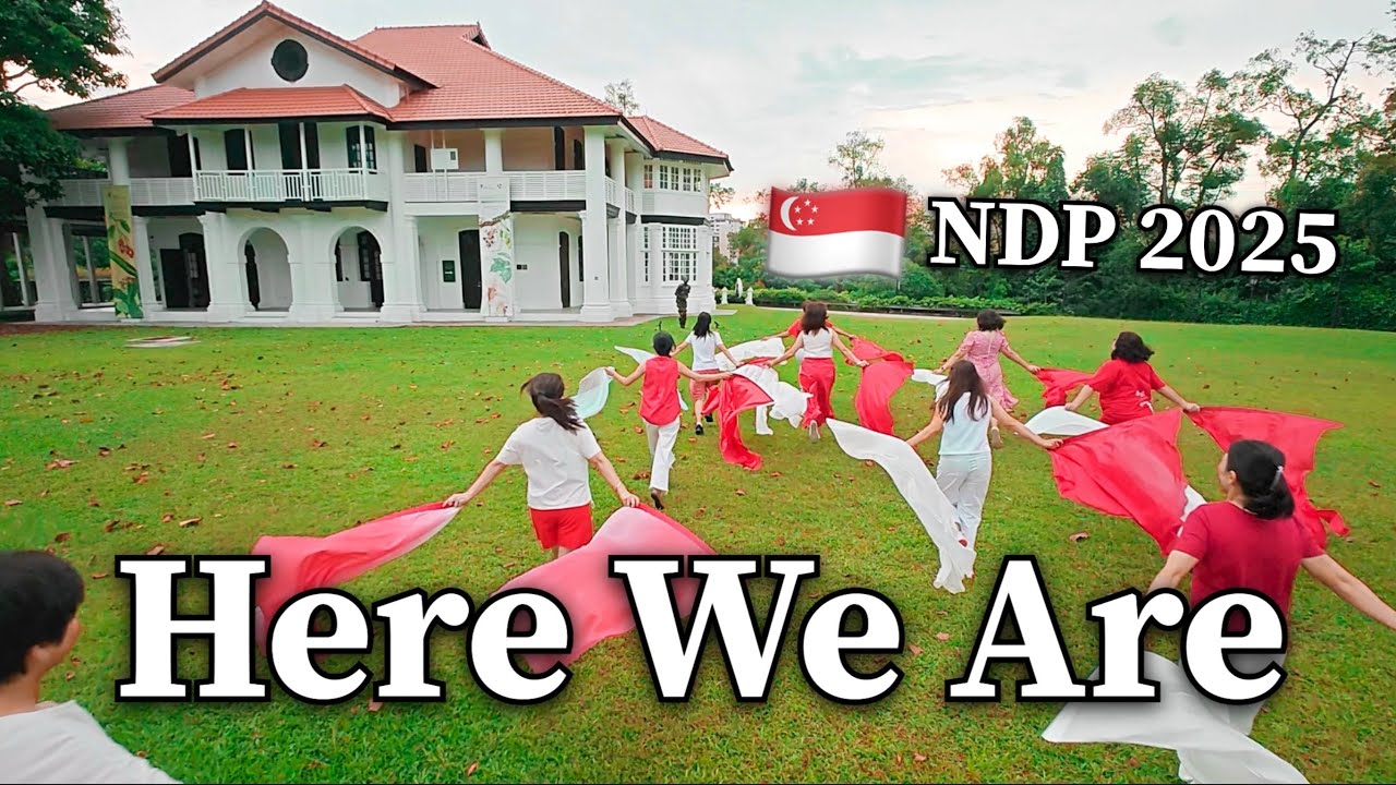 🇸🇬 NDP 2025 Theme Song - Here We Are (Dance Video) - YouTube