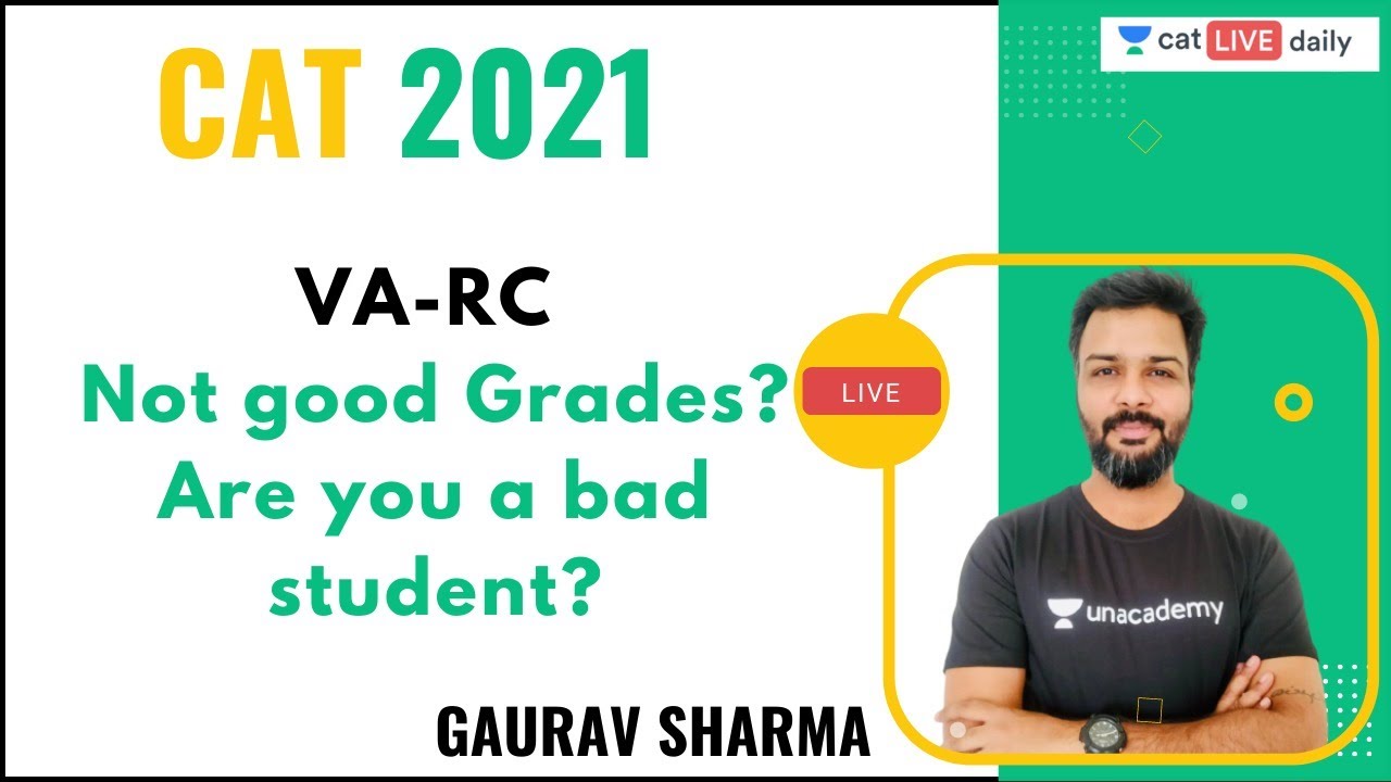 Not good Grades? Are you a bad student? l VA-RC l CAT 2021 l Gaurav ...