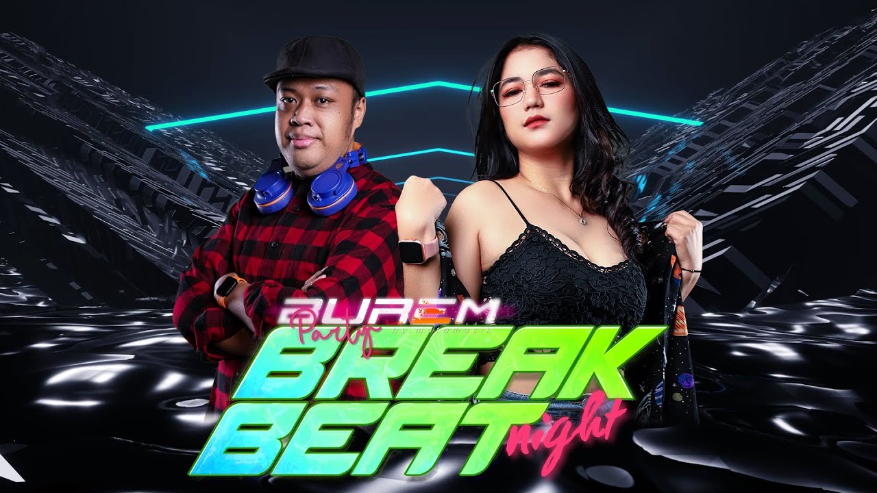 BUREM PARTY - Breakbeat Night DJ Raisa DJ Tomo Live @ Studio 2 ...