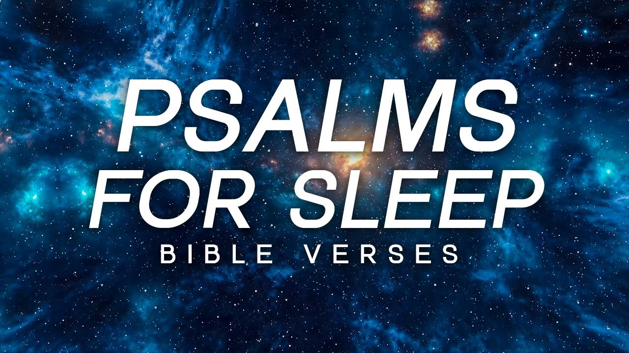 THE BEST Psalms for Sleep | Play These Scriptures All Night And See ...