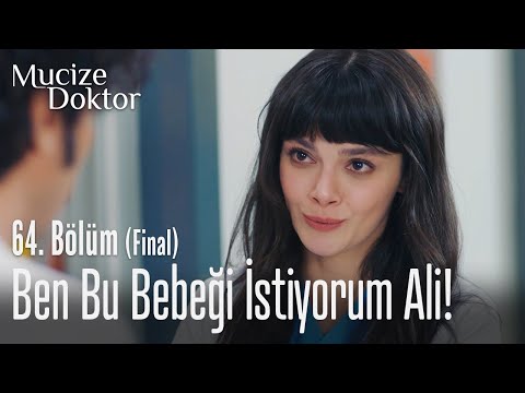 Ben bu bebeği istiyorum Ali! - Mucize Doktor 64. Bölüm (Final)