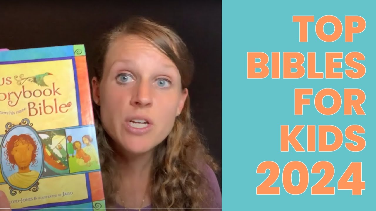 Kristin's Top Bibles for Kids 2024 - Children's Bible Recommendations - YouTube