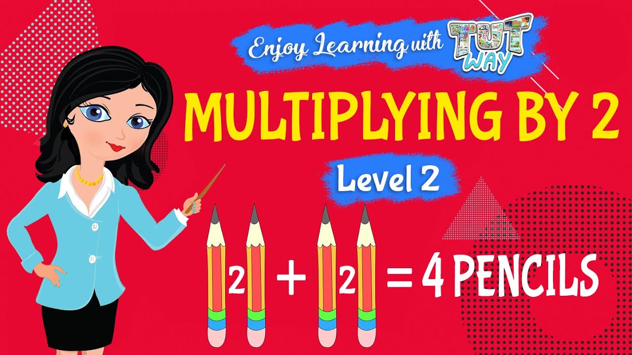Multiplying by 2 | Learn Multiplication | Grade-1,2 | TutWay I - YouTube