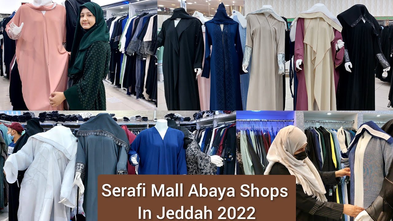 Serafi Mall Abaya Shops in Jeddah 2022|| with Amna queen vlogs - YouTube