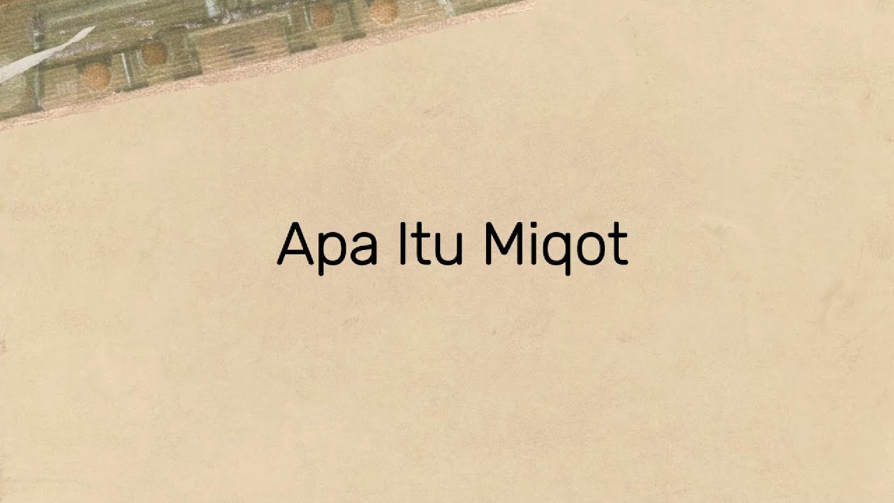 Apa Itu Miqot - YouTube