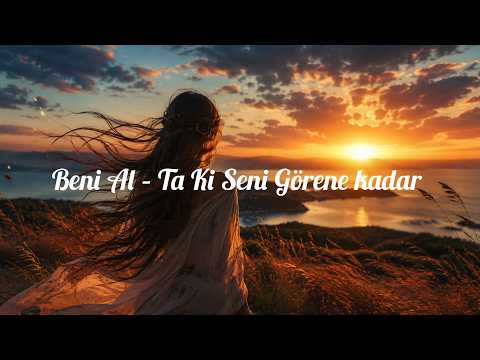 Beni Al – Ta Ki Seni Görene Kadar (Lyrics) | Turkish Afro House Remix 2026